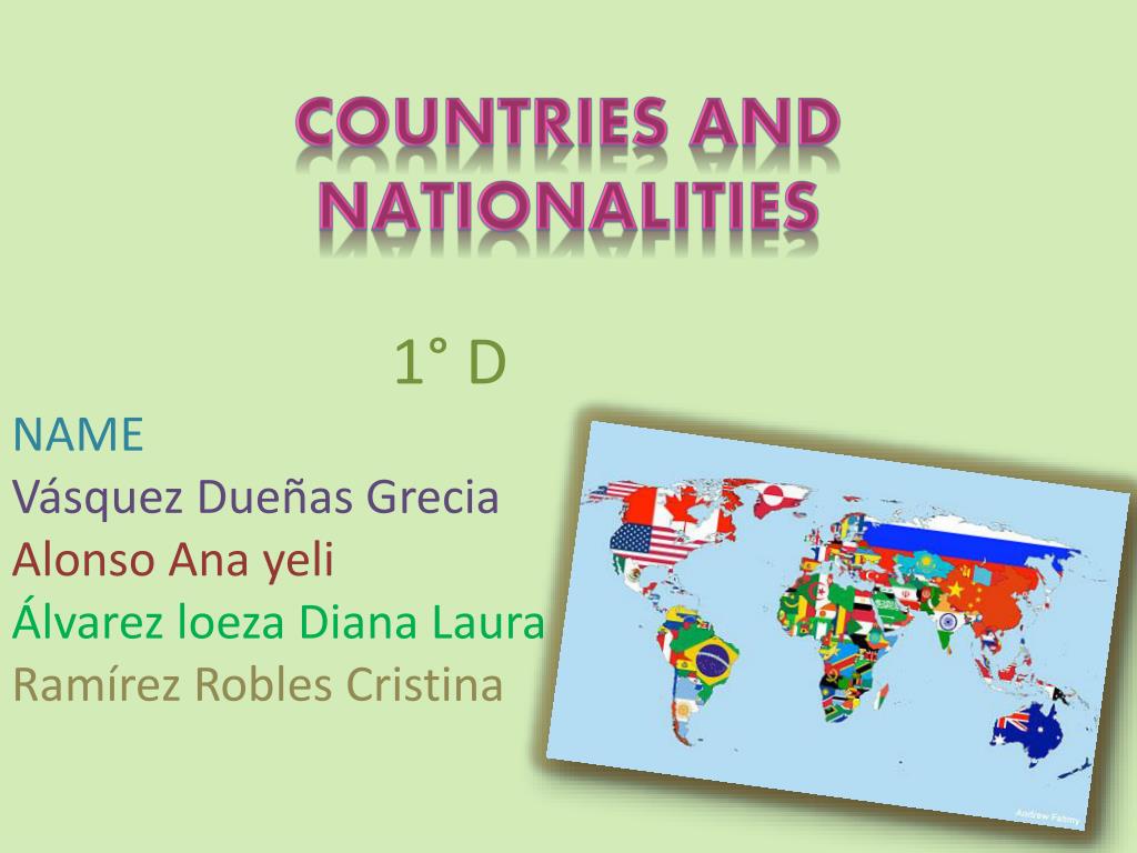 PPT - COUNTRIES AND NATIONALITIES PowerPoint Presentation, free ...