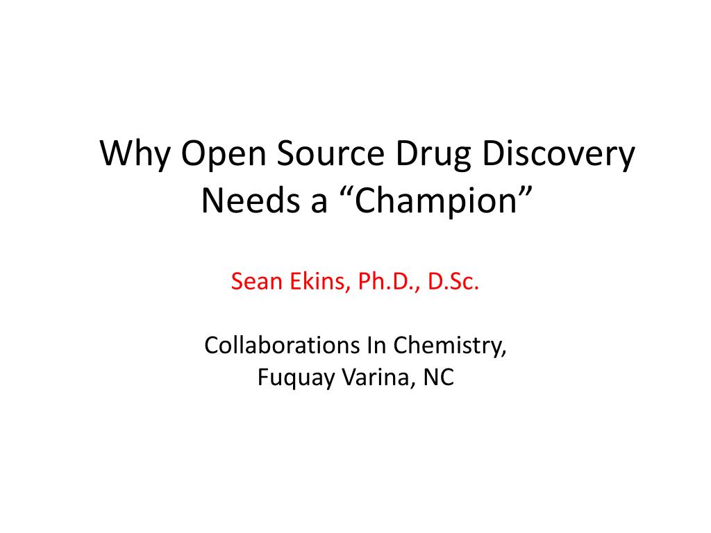 PPT - Champions of Open Source Drug Discovery: Accelerating Solutions for Rare Diseases ...