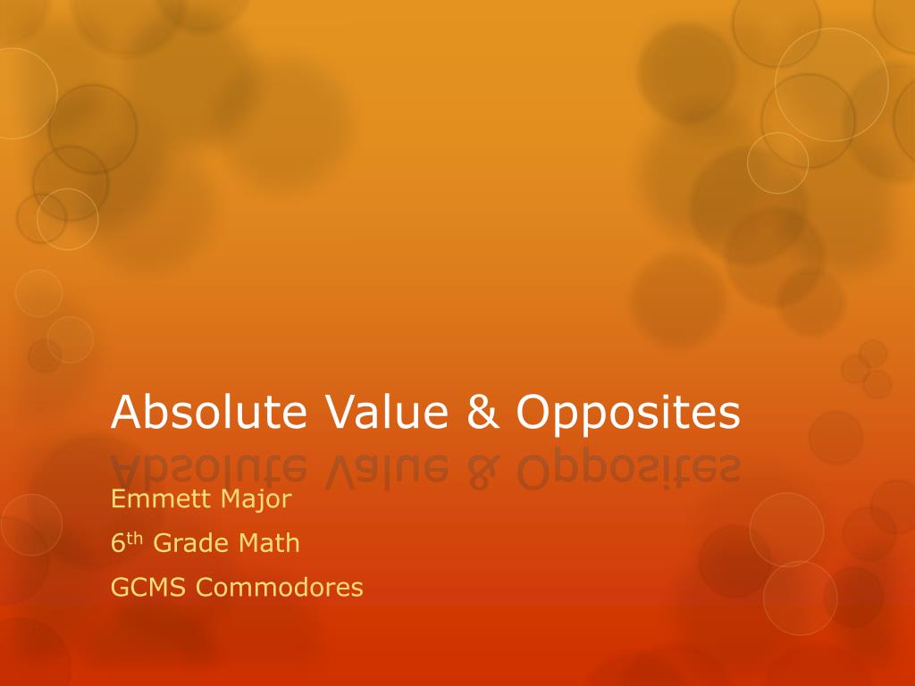 PPT - Absolute Value & Opposites PowerPoint Presentation, free download ...