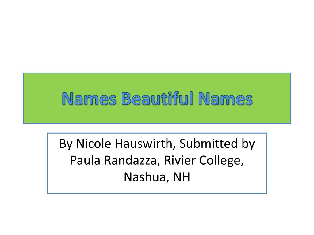 PPT - Names Beautiful Names PowerPoint Presentation, free download - ID ...