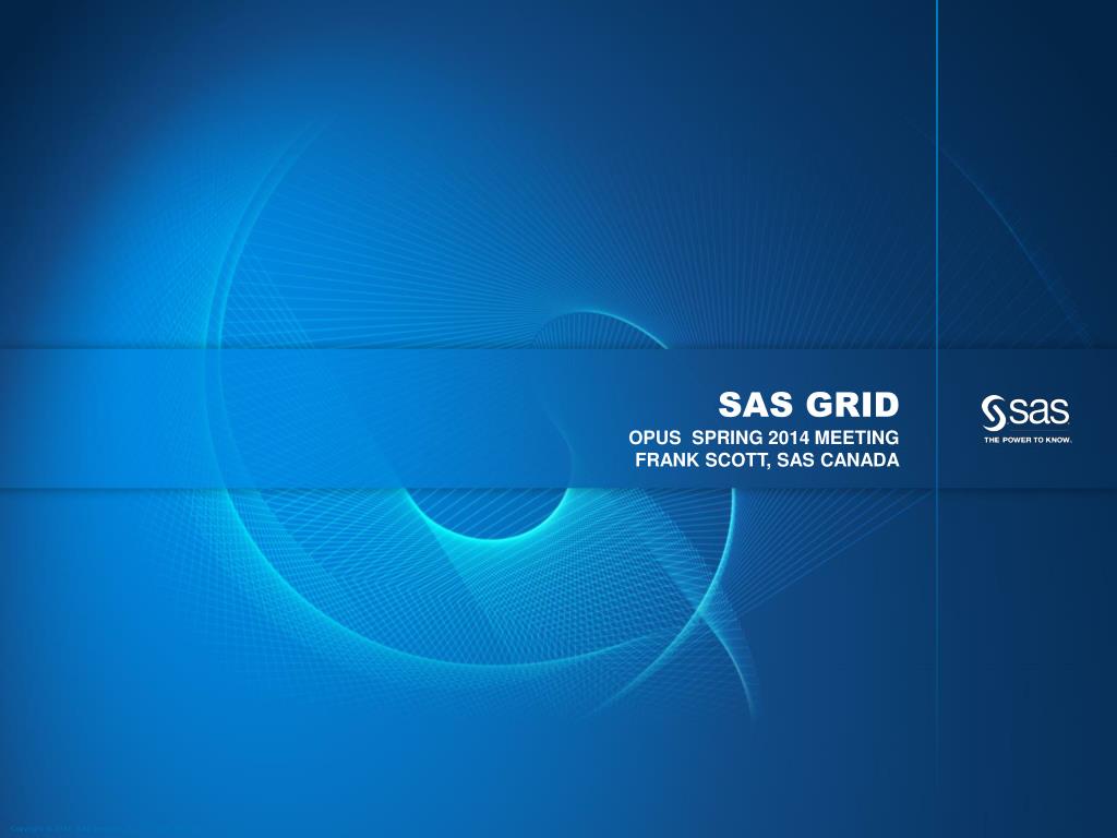 PPT - SAS grid PowerPoint Presentation, free download - ID:2660234