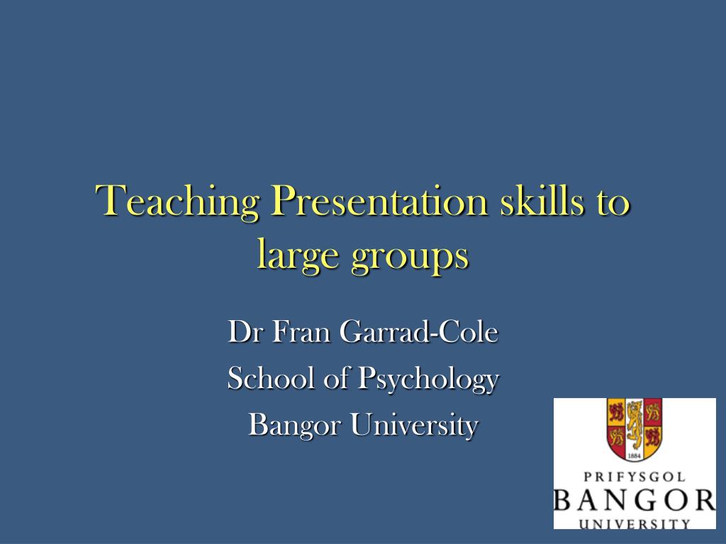 PPT - Teaching Presentation skills to large groups PowerPoint ...