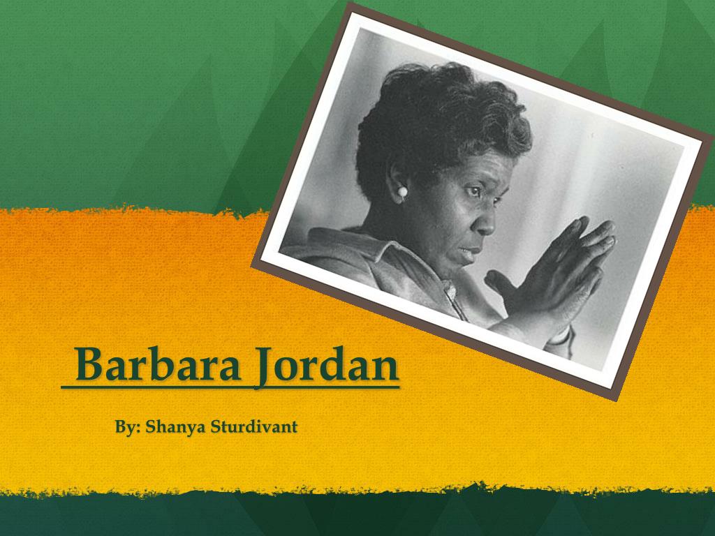 PPT - Barbara Jordan PowerPoint Presentation, free download - ID:2660649
