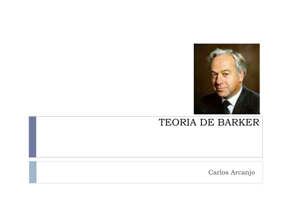 PPT - TEORIA DE BARKER PowerPoint Presentation, free download - ID:2661365
