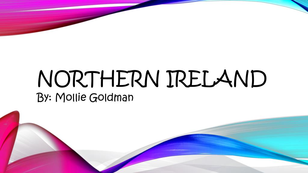 PPT - Northern Ireland PowerPoint Presentation, free download - ID:2661562