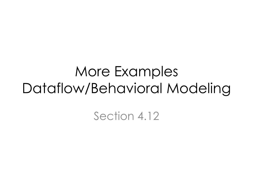 PPT - More Examples Dataflow/Behavioral Modeling PowerPoint Presentation - ID:2661717
