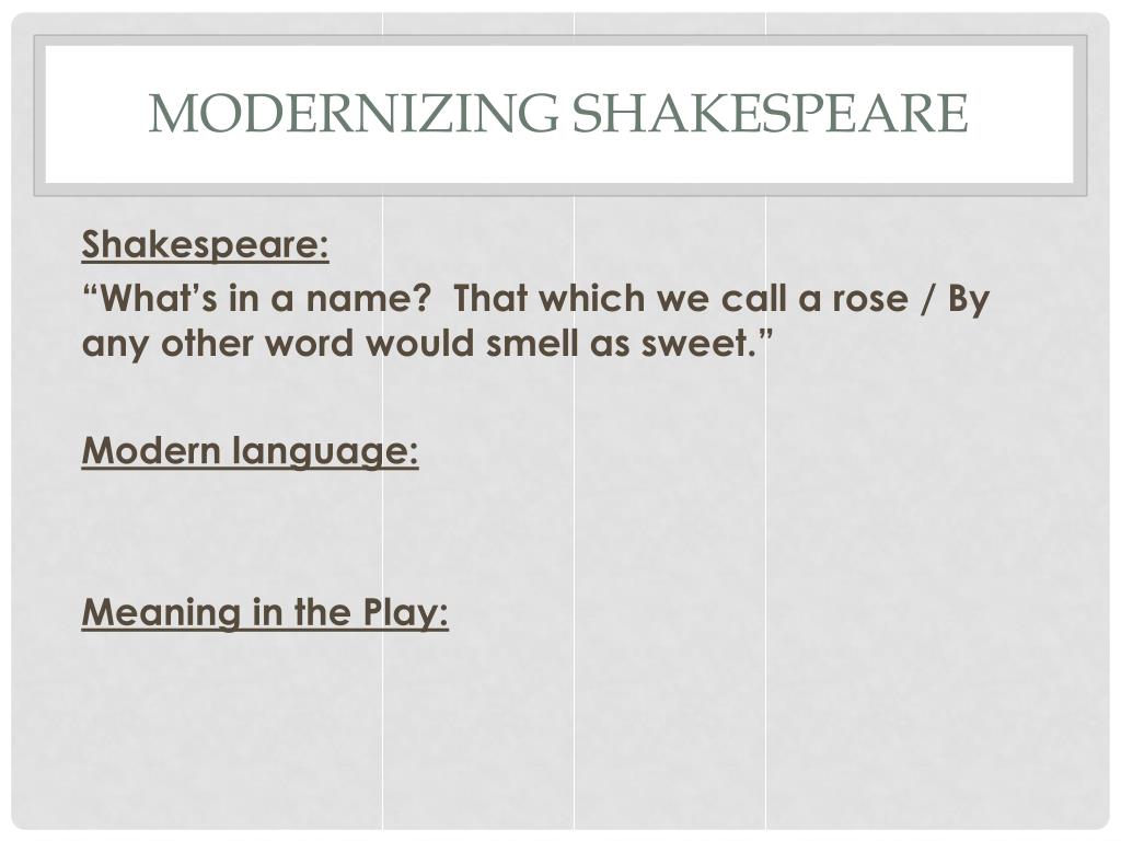 PPT - Modernizing Shakespeare PowerPoint Presentation, free download ...