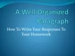 PPT - Writing a Well-Developed Paragraph PowerPoint Presentation, free ...
