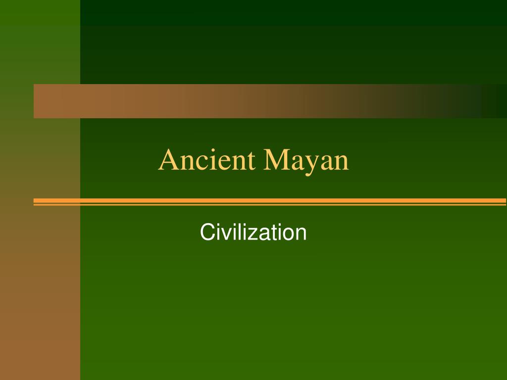 PPT - Ancient Mayan PowerPoint Presentation, free download - ID:2662288