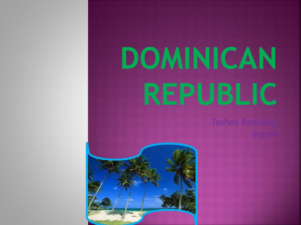 PPT - Dominican Republic PowerPoint Presentation, free download - ID ...