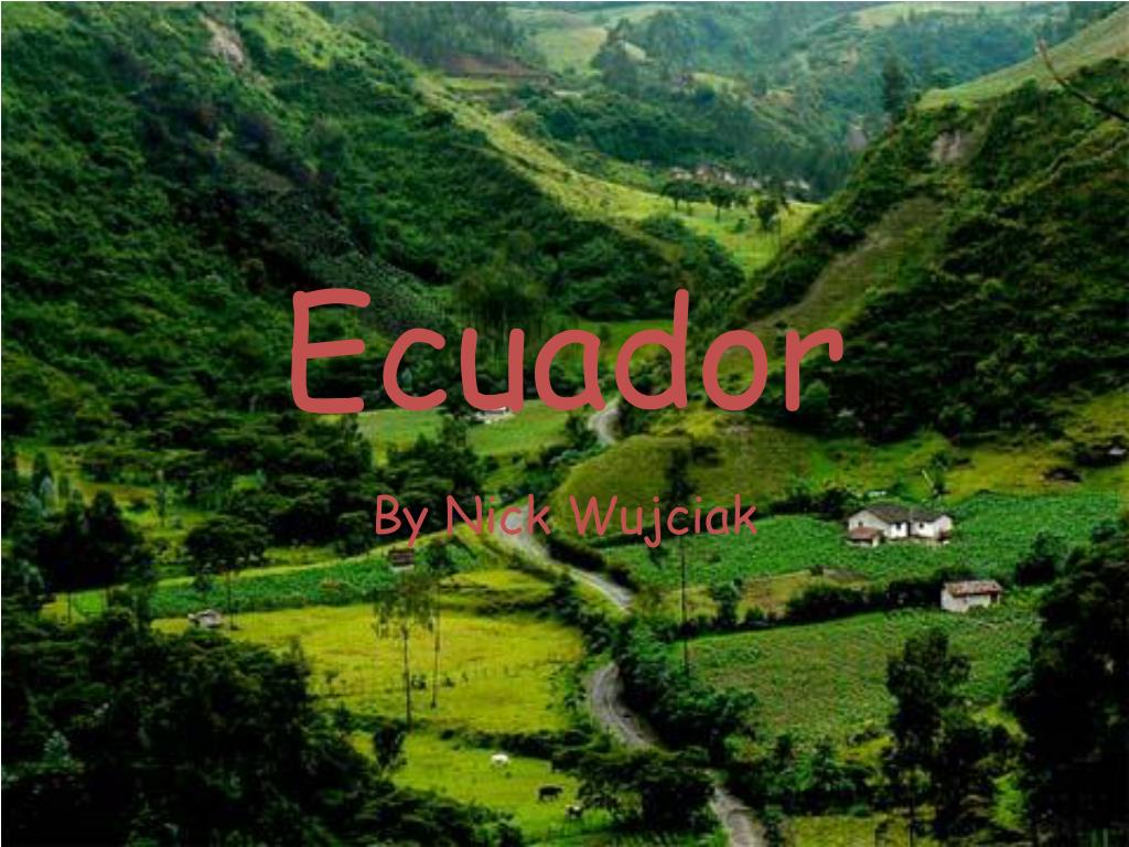 PPT - Ecuador PowerPoint Presentation, free download - ID:2662529