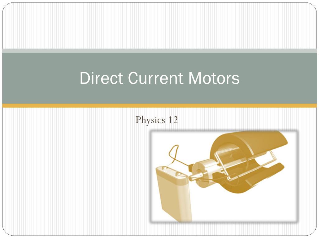 PPT - Direct Current Motors PowerPoint Presentation, free download - ID ...