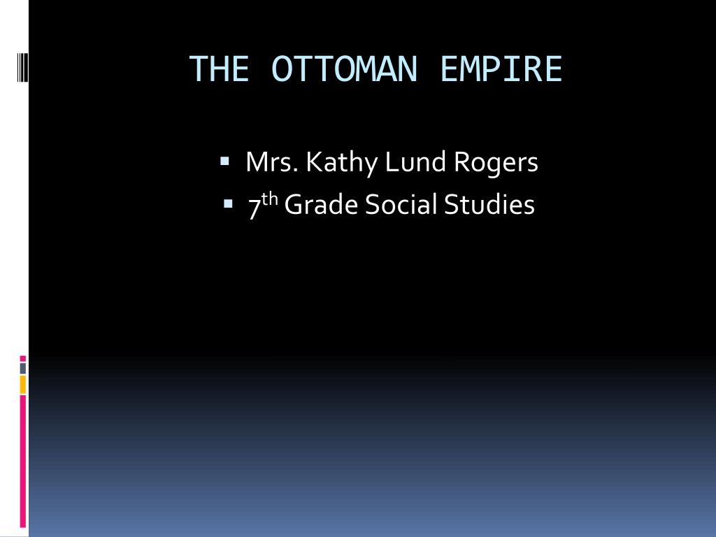 PPT - THE OTTOMAN EMPIRE PowerPoint Presentation, free download - ID ...