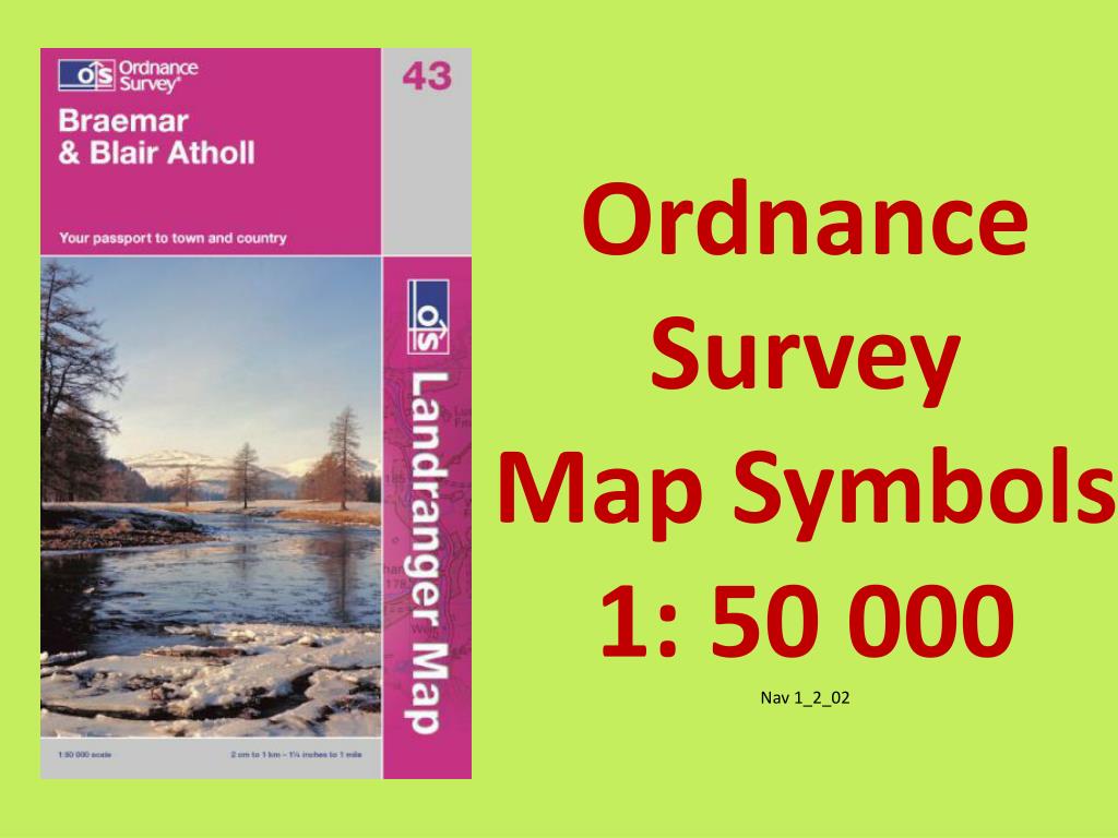 PPT - Ordnance Survey Map Symbols 1: 50 000 Nav 1_2_02 PowerPoint ...