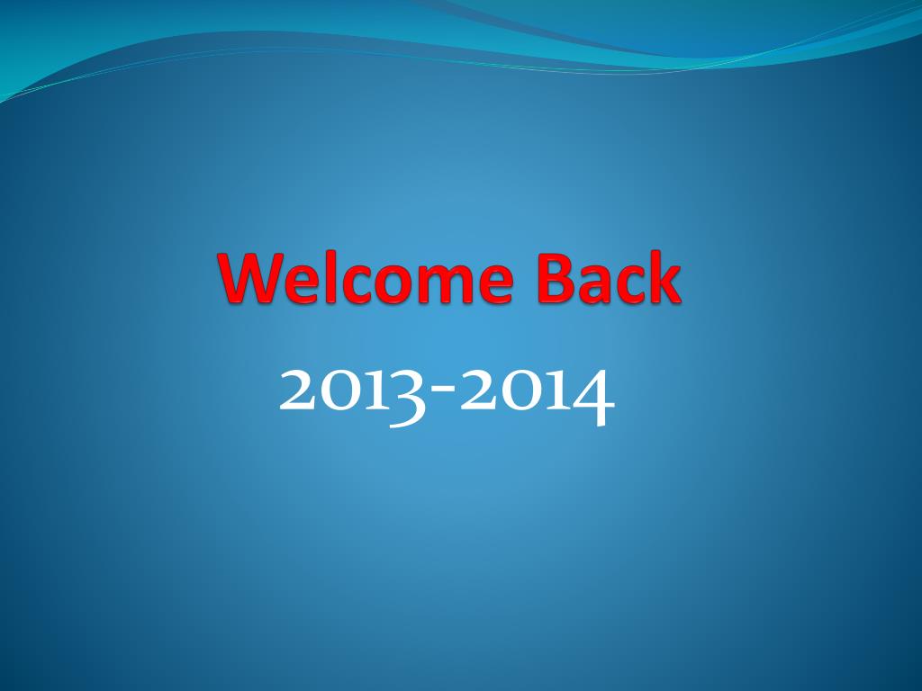 PPT - Welcome Back PowerPoint Presentation, free download - ID:2664998