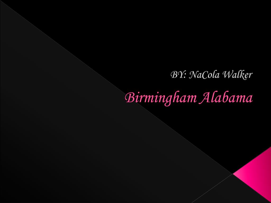 PPT - Birmingham Alabama PowerPoint Presentation, free download - ID ...