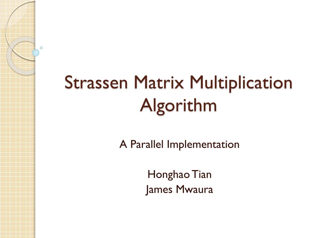 PPT - Strassen Matrix Multiplication Algorithm PowerPoint Presentation ...