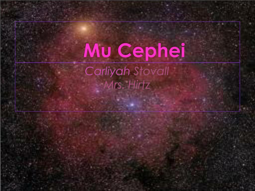 PPT - Mu Cephei PowerPoint Presentation, free download - ID:2667830
