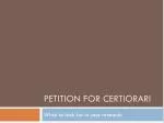 PPT - The Certiorari Process PowerPoint Presentation, free download ...