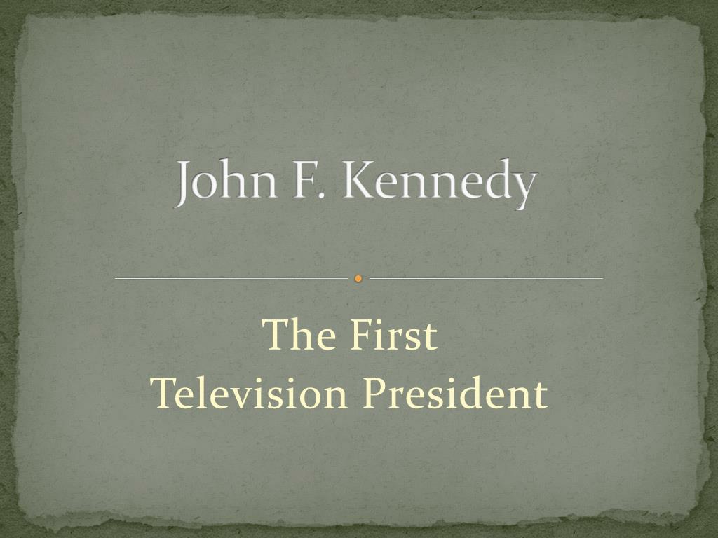 PPT - John F. Kennedy PowerPoint Presentation, free download - ID:2668329