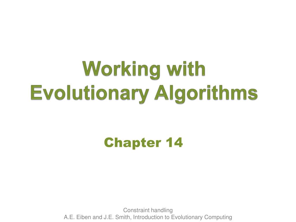 Ppt Working With Evolutionary Algorithms Powerpoint Presentation