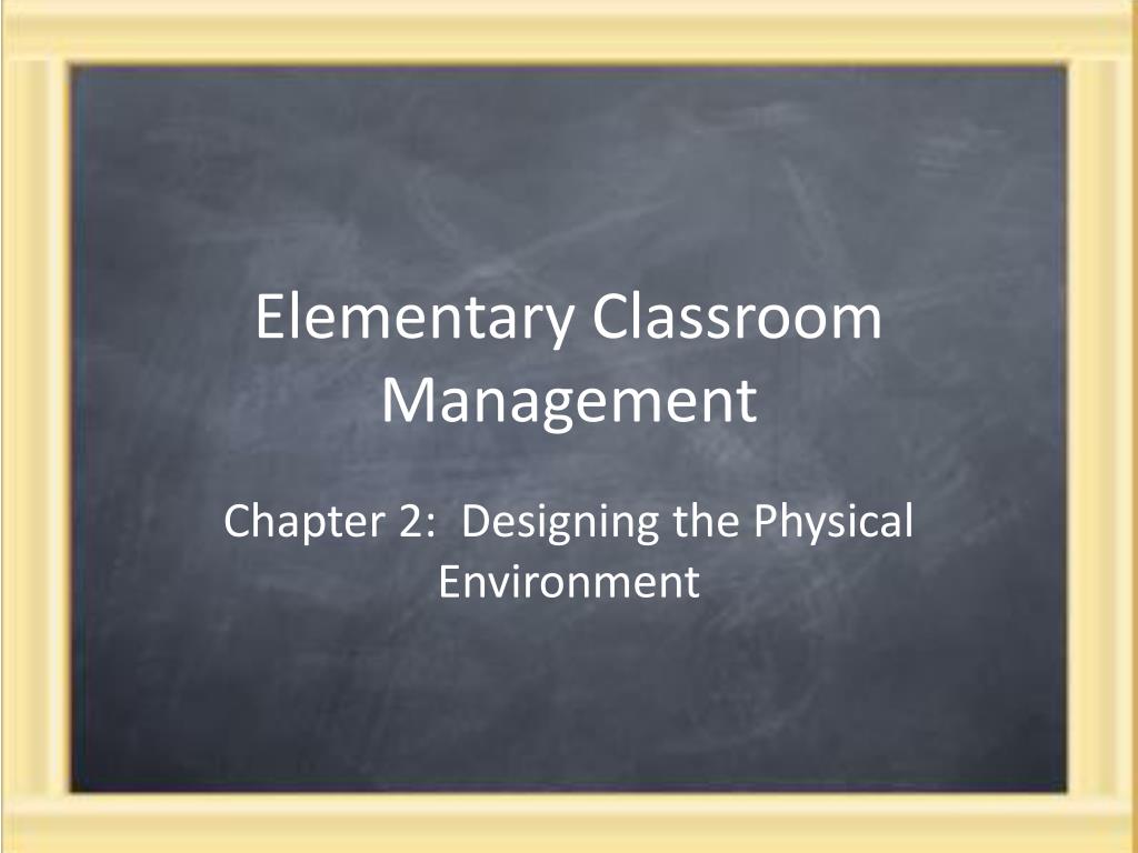 PPT - Elementary Classroom Management PowerPoint Presentation, free ...