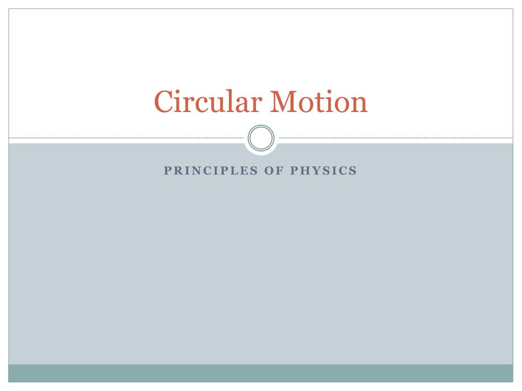PPT - Circular Motion PowerPoint Presentation, free download - ID:2669443