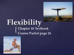 PPT - Principles of Flexibility PowerPoint Presentation, free download ...
