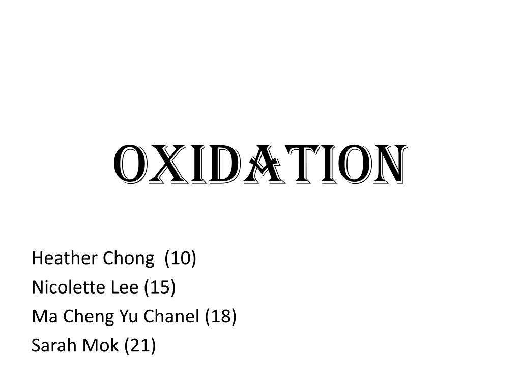 PPT - OXIDATION PowerPoint Presentation, free download - ID:2670414