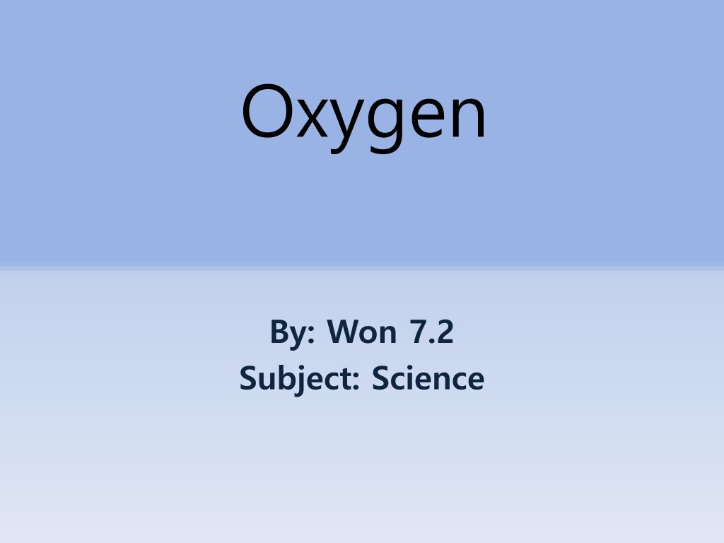 PPT - Oxygen PowerPoint Presentation, free download - ID:2670999