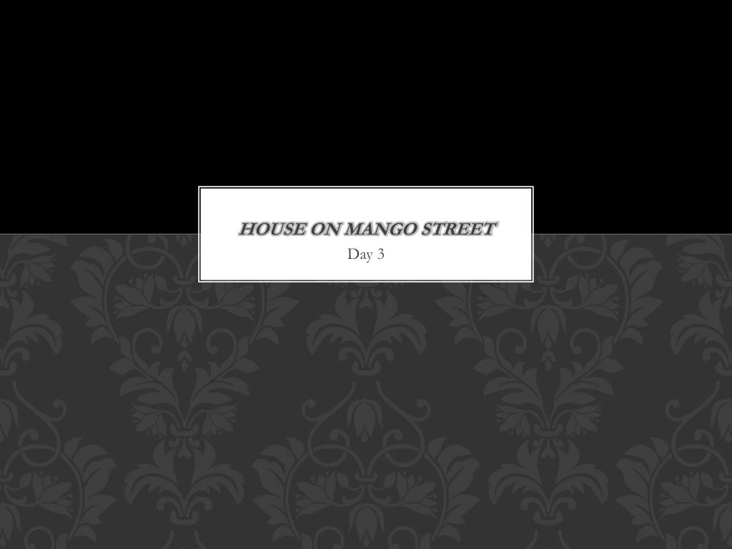 PPT - House on Mango Street PowerPoint Presentation, free download - ID ...