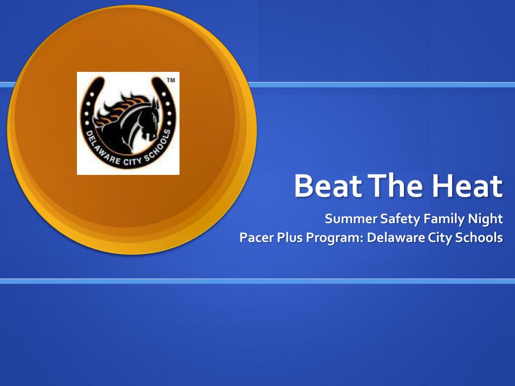 PPT - Beat The Heat PowerPoint Presentation, free download - ID:2671320