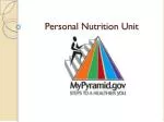 PPT - Introductory Nutrition Unit One PowerPoint Presentation, free ...
