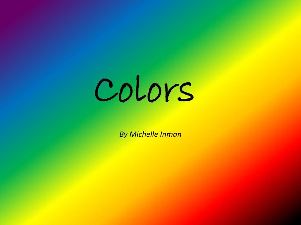 PPT - Colors PowerPoint Presentation, free download - ID:2671975