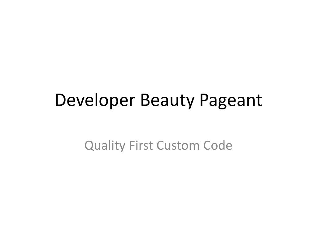 PPT - Developer Beauty Pageant PowerPoint Presentation, free download ...