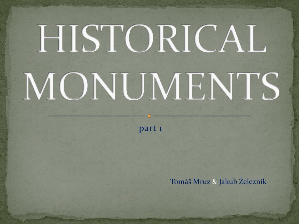 PPT - HISTORICAL MONUMENTS PowerPoint Presentation, free download - ID ...
