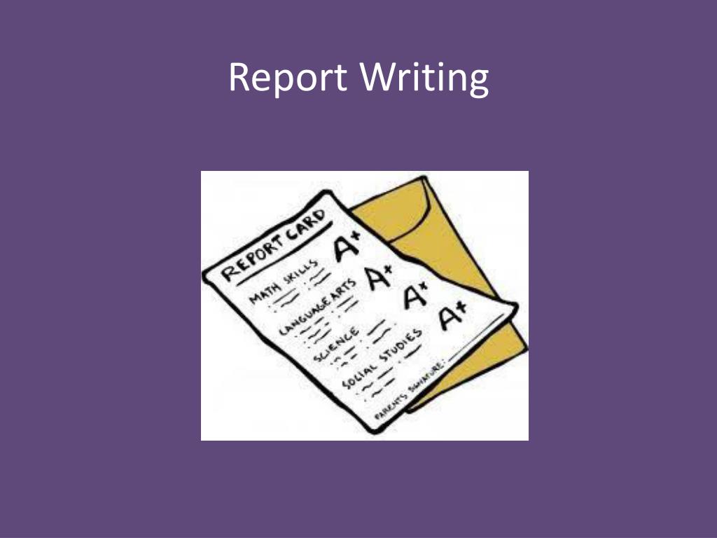 PPT - Report Writing PowerPoint Presentation, free download - ID:2672501