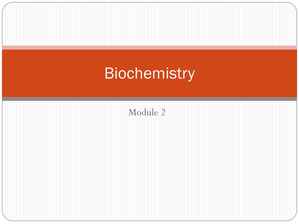 PPT - Biochemistry PowerPoint Presentation, free download - ID:2672964