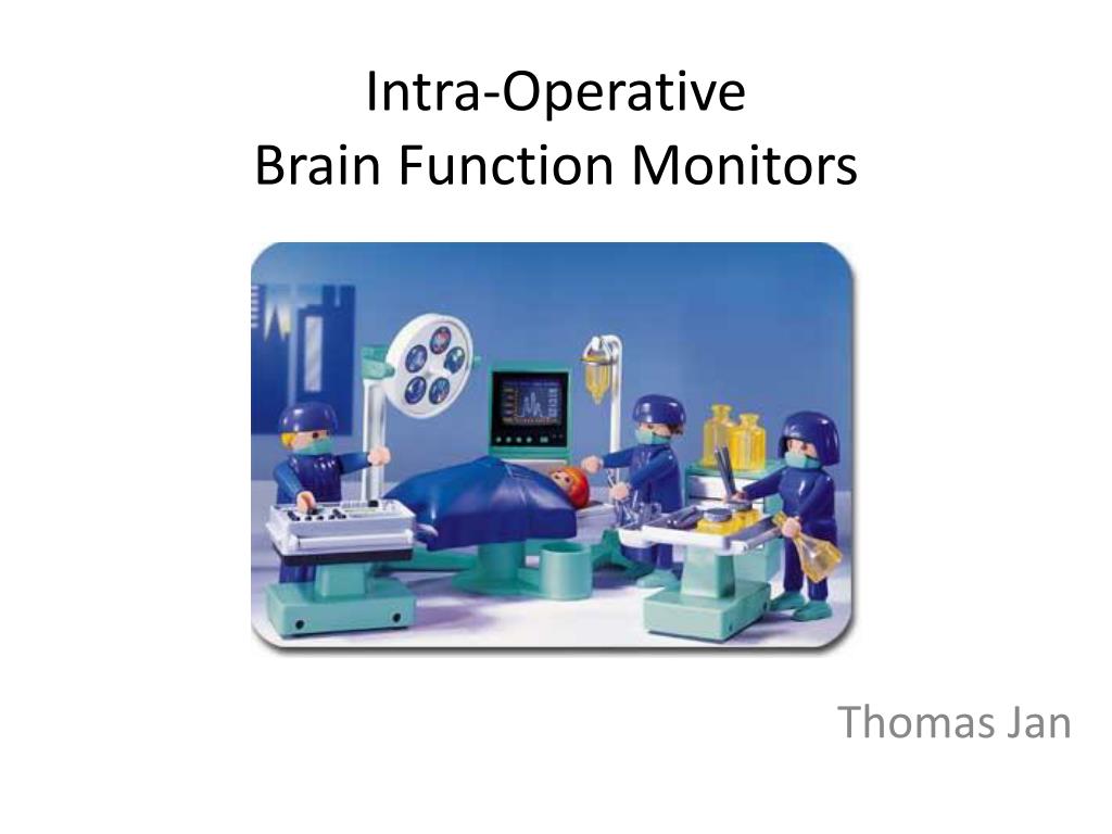 PPT - Intra-Operative Brain Function Monitors PowerPoint Presentation ...