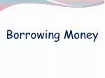 PPT - Types of Borrowing PowerPoint Presentation, free download - ID ...