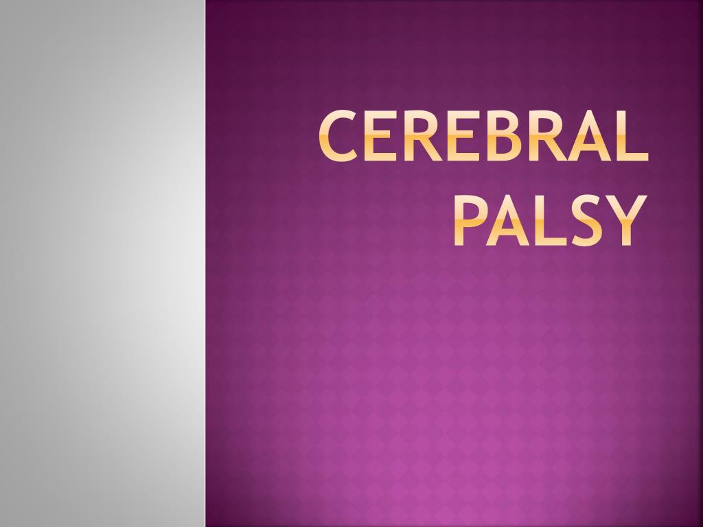 PPT - Cerebral Palsy PowerPoint Presentation, free download - ID:2673615