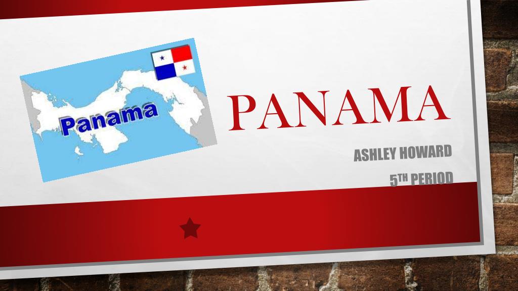 PPT - Panama PowerPoint Presentation, free download - ID:2673865