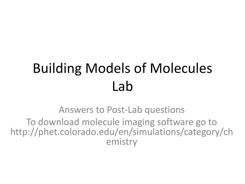 PPT - Building Models of Molecules Lab PowerPoint Presentation, free ...