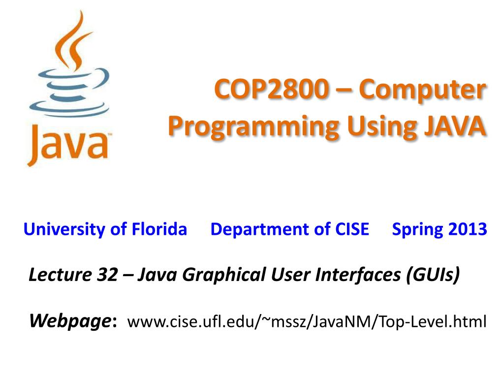PPT - COP2800 – Computer Programming Using JAVA PowerPoint Presentation - ID:2674033