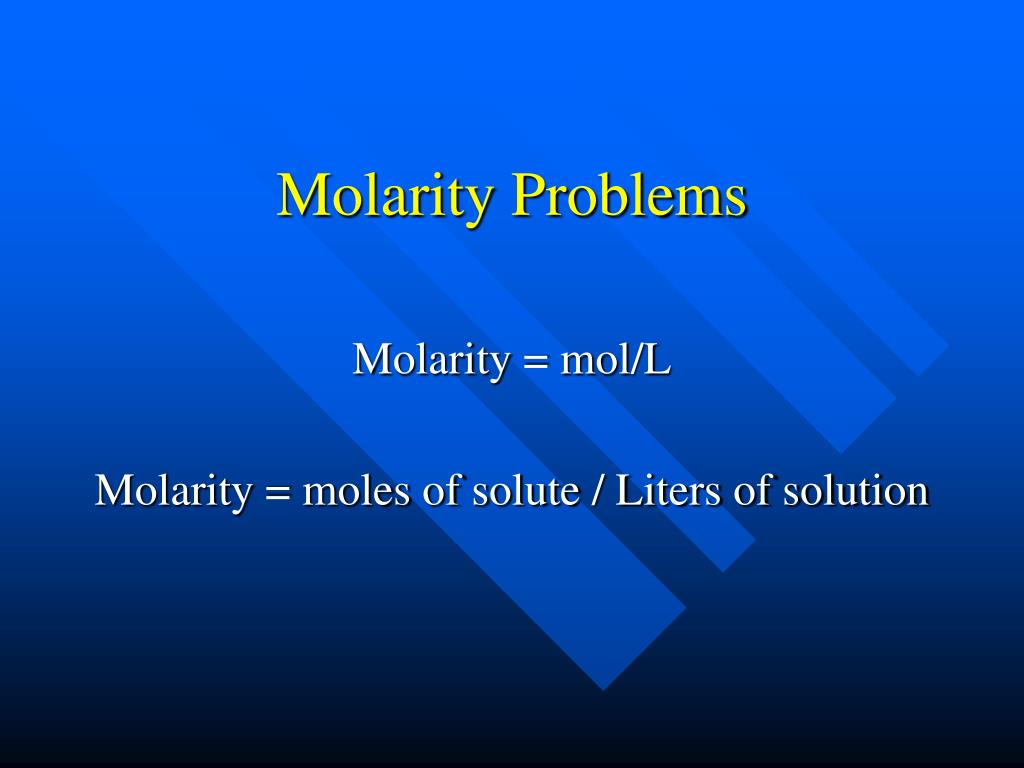 PPT - Molarity Problems PowerPoint Presentation, free download - ID:2674135
