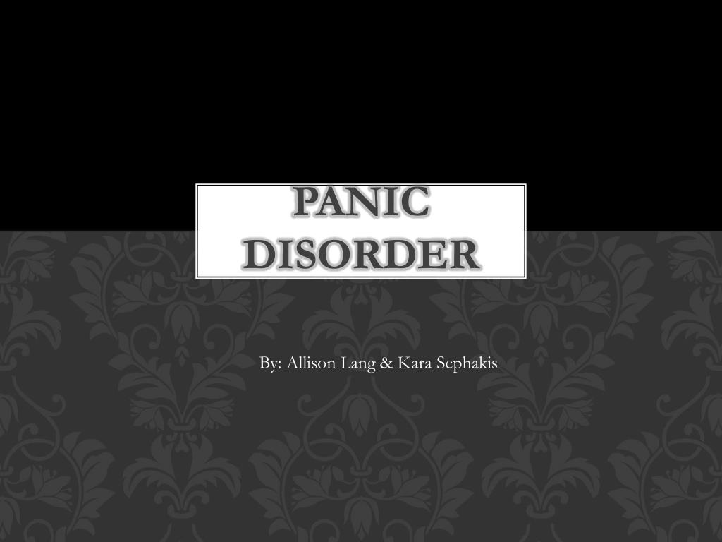 PPT - Panic Disorder PowerPoint Presentation, free download - ID:2674176