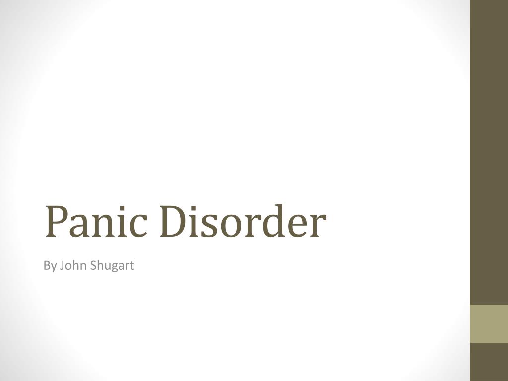 PPT - Panic Disorder PowerPoint Presentation, free download - ID:2674723