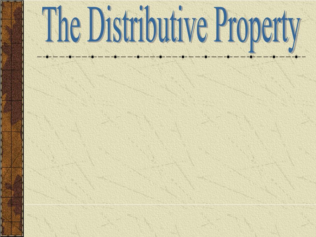 PPT - The Distributive Property PowerPoint Presentation, free download ...