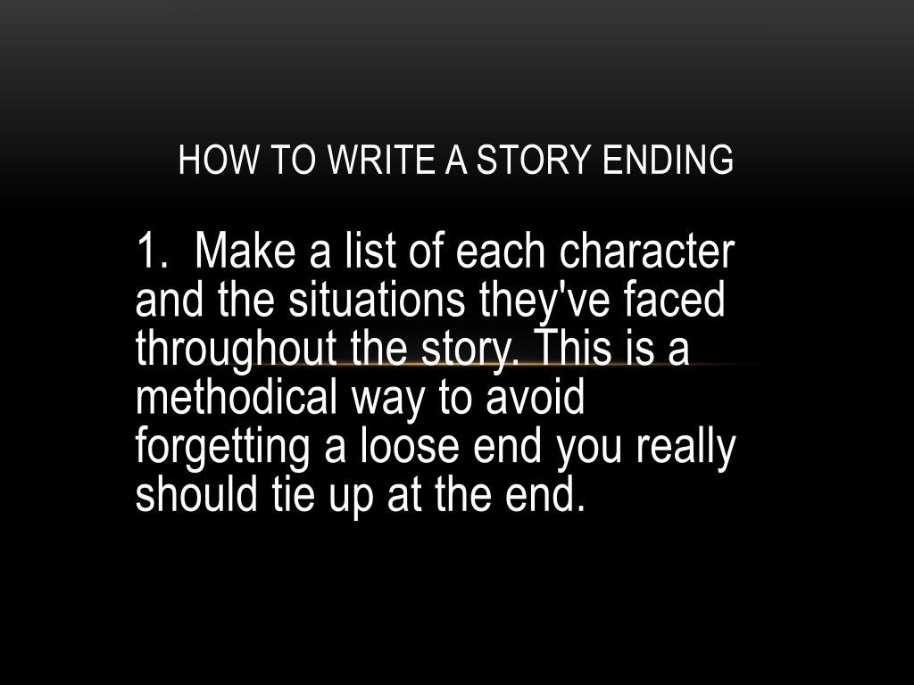 PPT - How to write a story ending PowerPoint Presentation, free ...