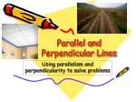 PPT - Parallel and Perpendicular Lines PowerPoint Presentation, free ...